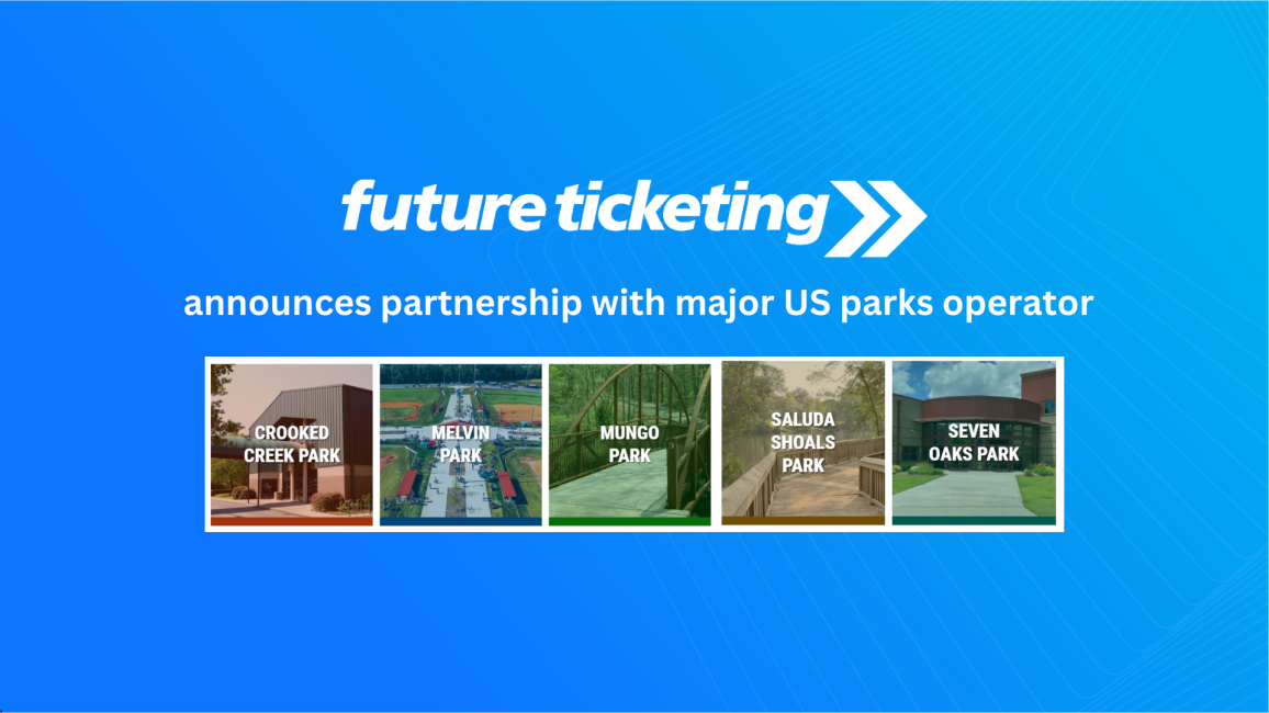 Future Ticketing Secures Multi-Year Deal to Revolutionize US Parks and ...